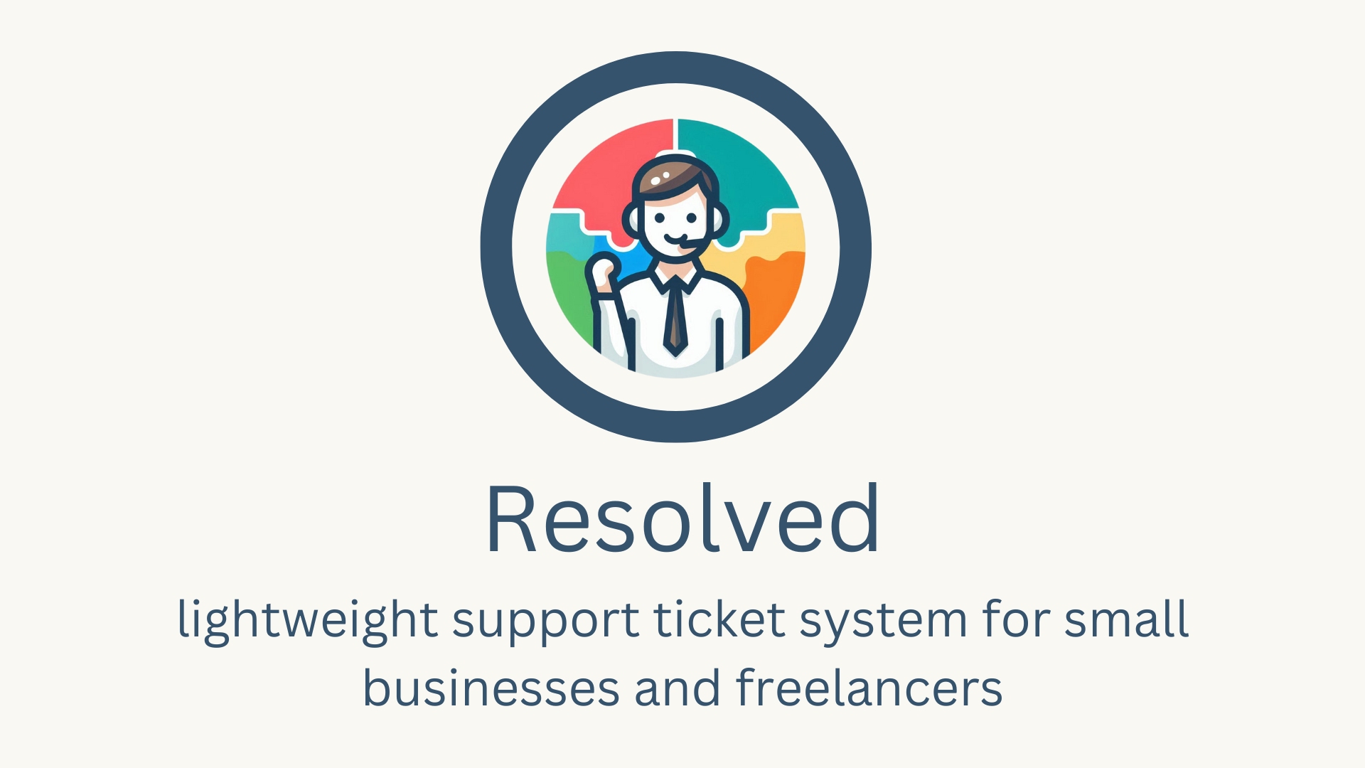 Resolved - Simple & Friendly Support Ticket Platform